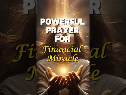 Prayer for Financial Miracle💰  #dailyprayer #prayer