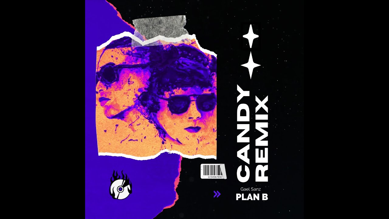 Candy - Plan B (Remix Tech house - Gael Sanz) - YouTube