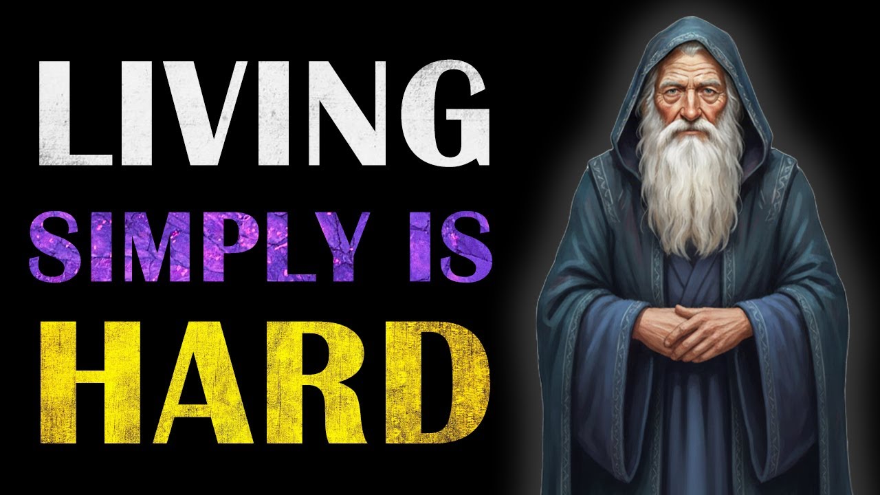 Living Simply Is HARD — That’s Why It Makes You Stronger - YouTube