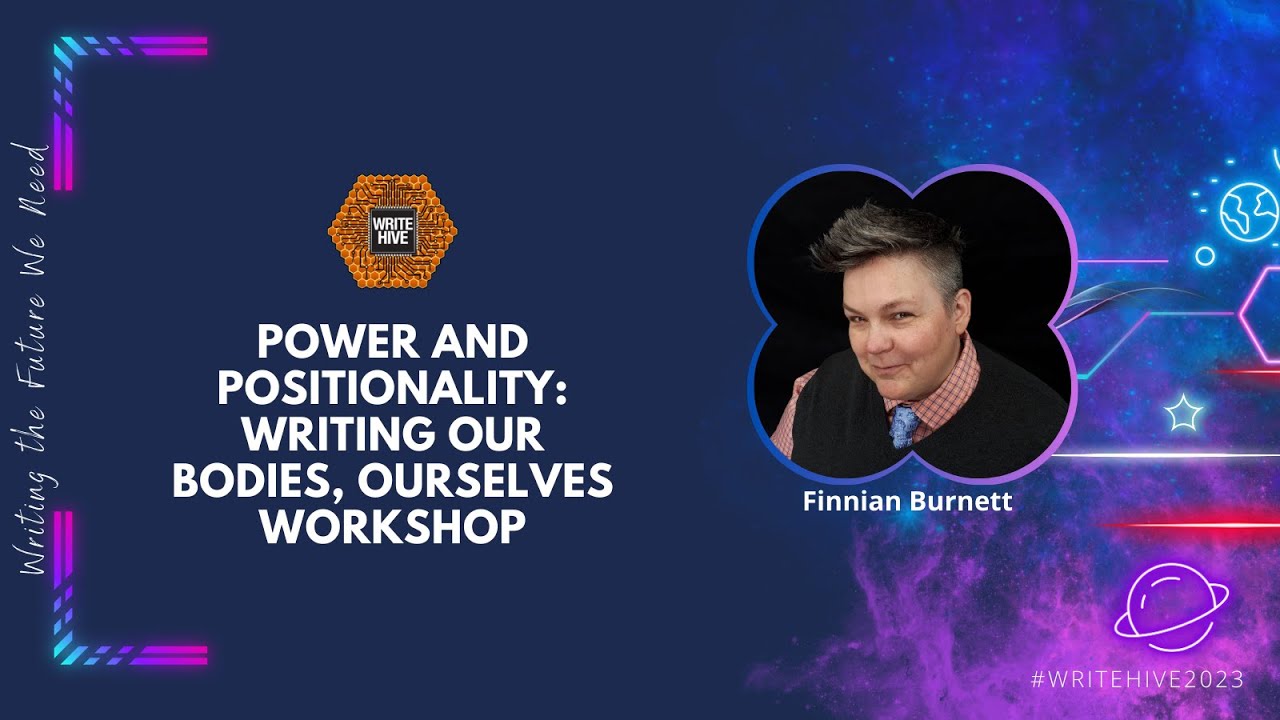 Power and Positionality: Writing our Bodies, Ourselves - YouTube