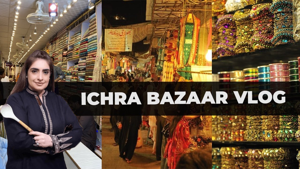 Ichra Bazaar Lahore Vlog| Affordable Shopping From Ichra Bazar|Lahore # ...