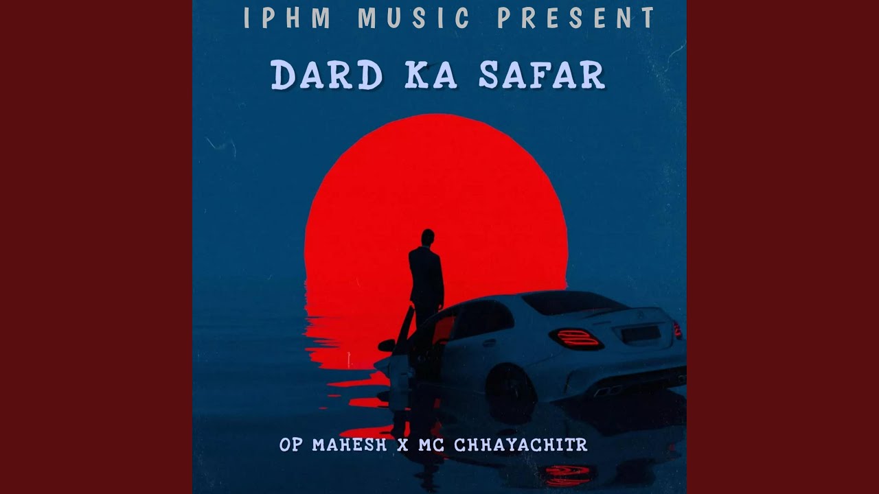 Dard Ka Safar (feat. OP MAHESH) - YouTube