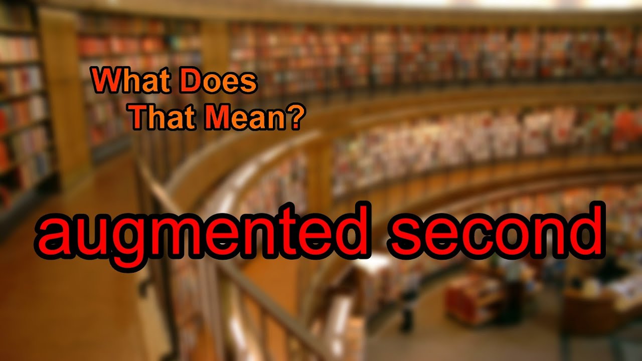 What does augmented second mean? - YouTube