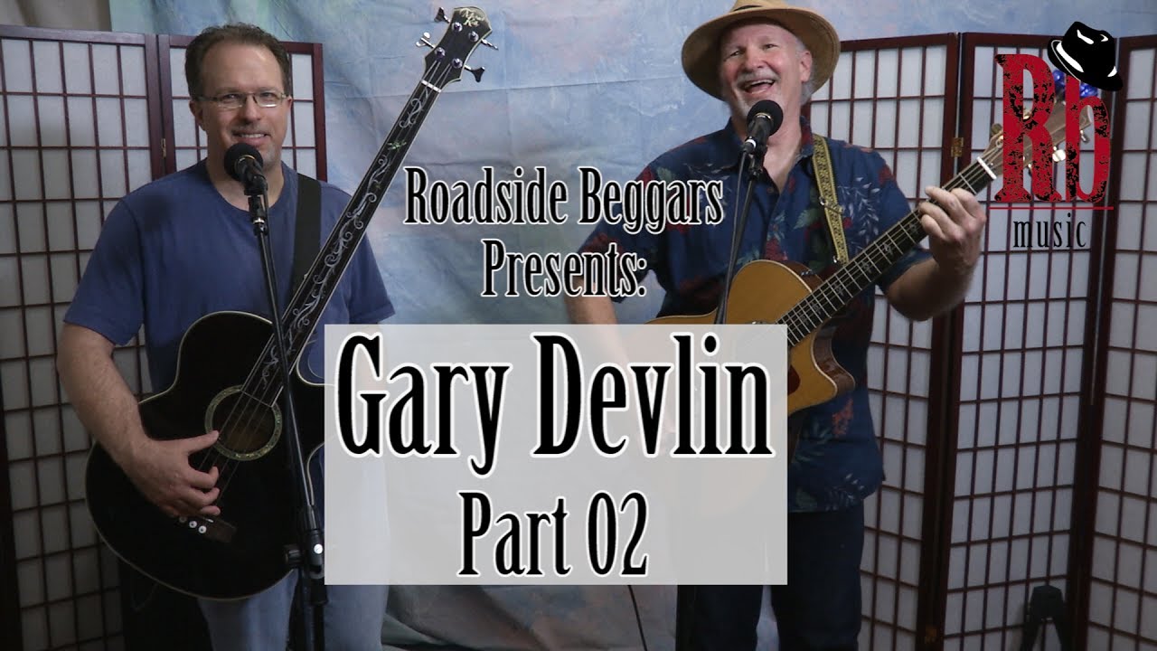 Gary Devlin (2 of 2) - Roadside Beggars Presents - YouTube