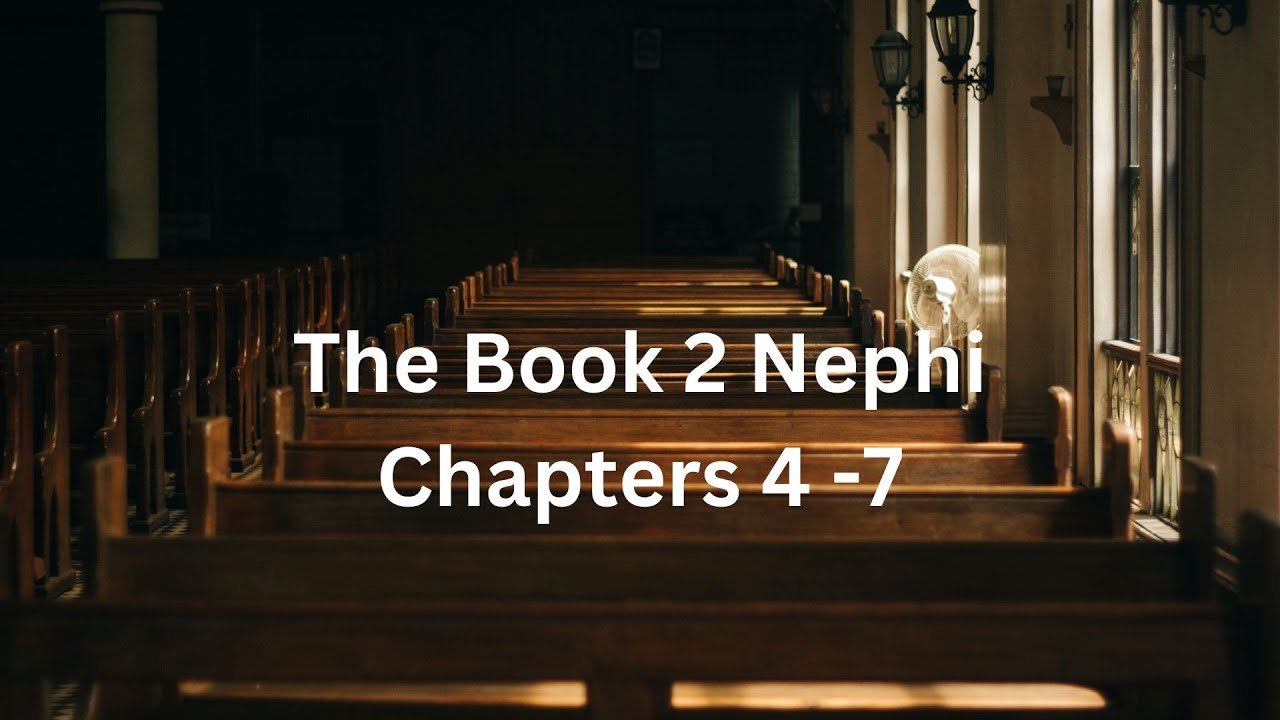 The Reading of the Book of Mormon 2 Nephi Chapters 4 - 7 #biblestudy # ...