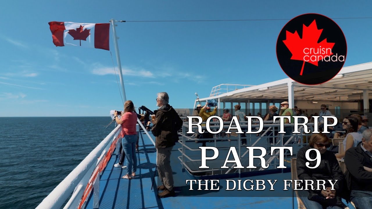 2019 Road Trip Part 9 | The Digby Ferry - YouTube