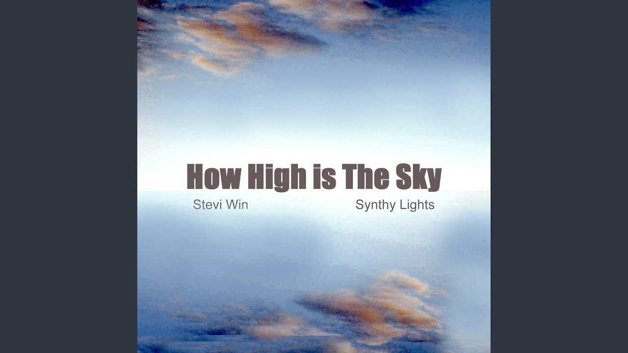 How High is The Sky - YouTube