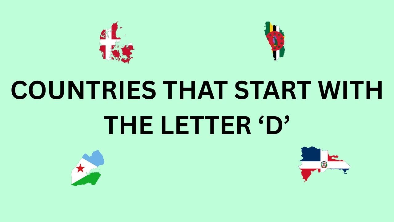 COUNTRIES THAT START WITH THE LETTER ‘D’ - YouTube
