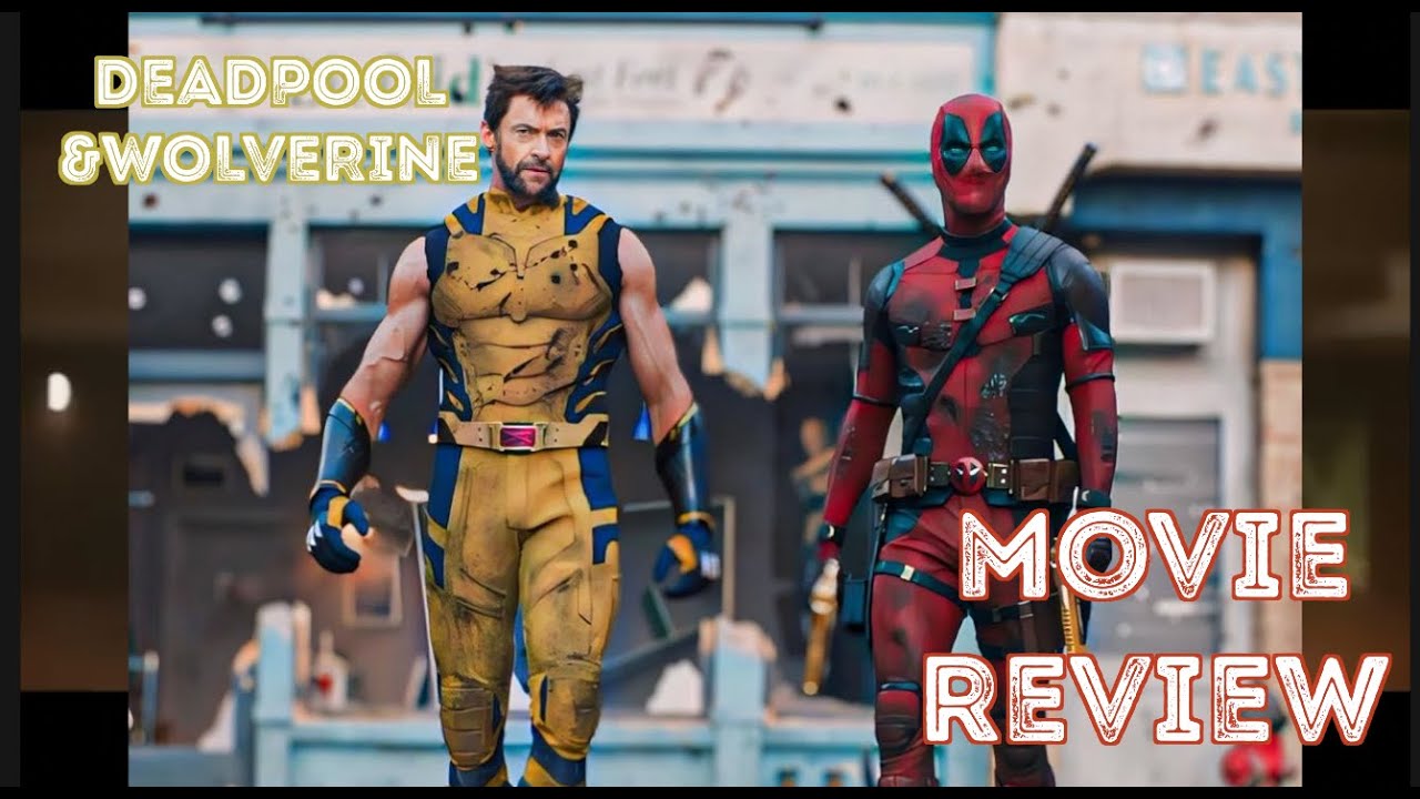 Deadpool & Wolverine | MOVIE REVIEW #2024 #deadpool&wolverine - YouTube