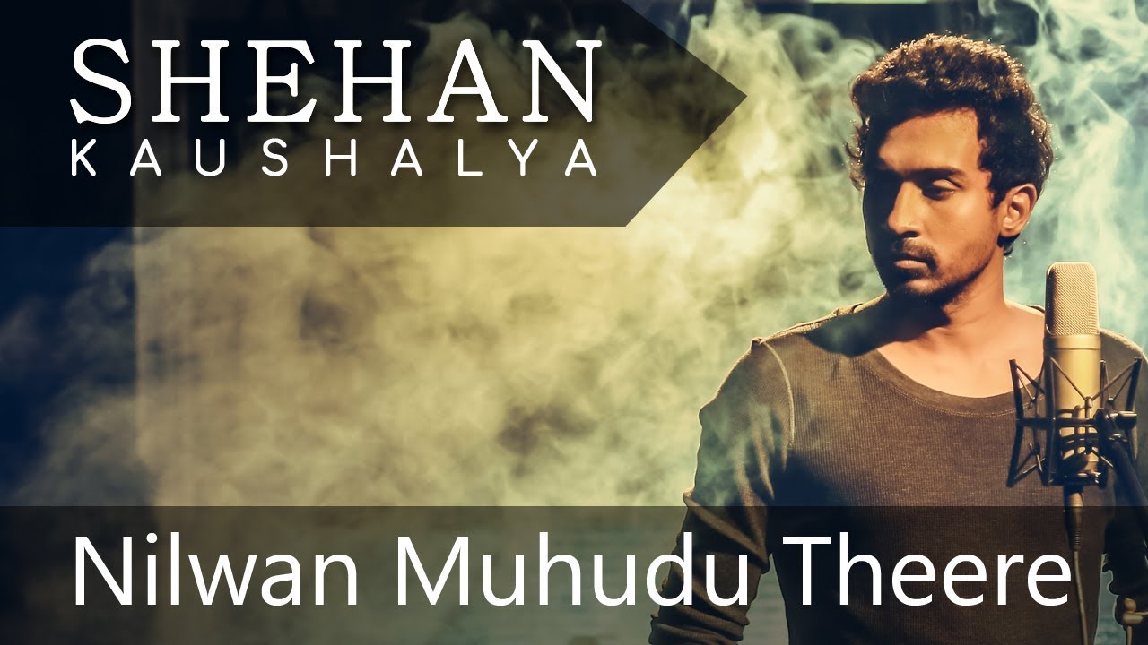 NILWAN MUHUDU THEERE Official Cover | Shehan Kaushalya Wickramasinghe ...