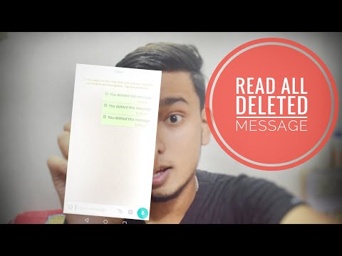 Read all deleted message from the WhatsApp 2019 trick