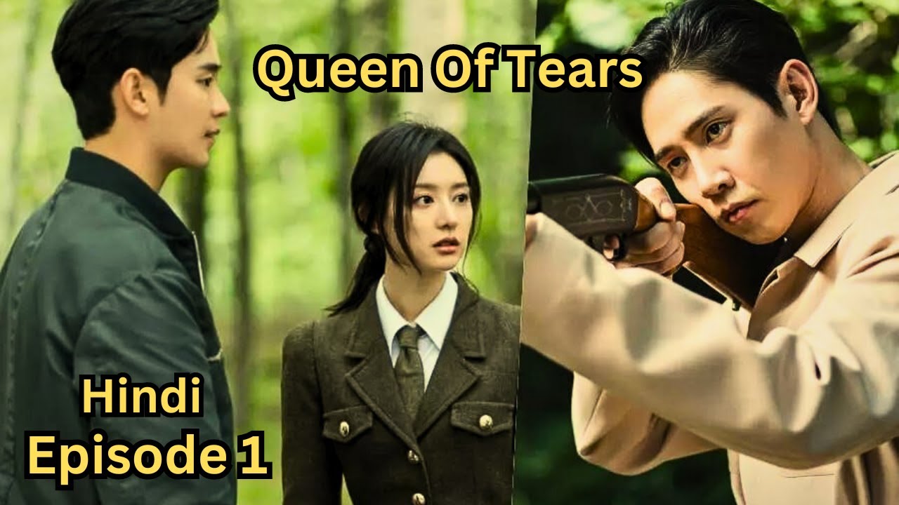 queen of tears episode 1 in hindi dubbed - YouTube