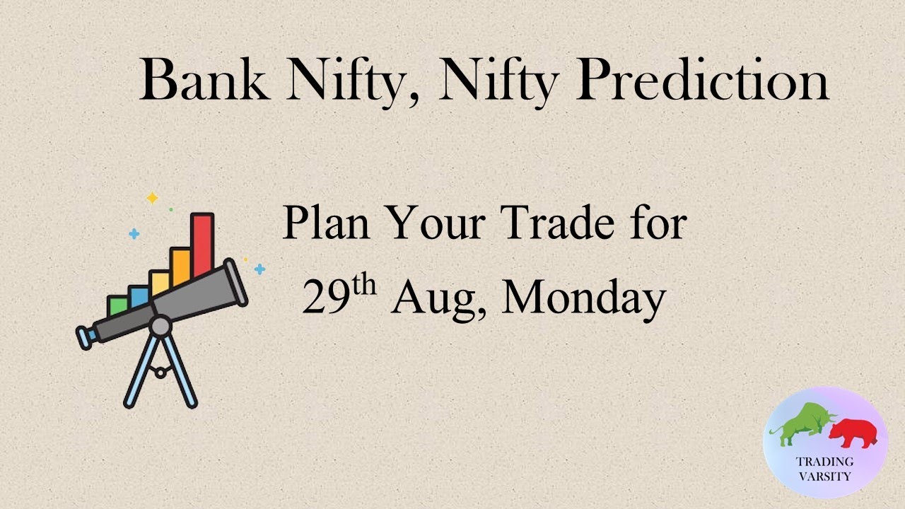 Bank Nifty, Nifty Prediction Plan Your Trade for 29th Aug, Monday - YouTube