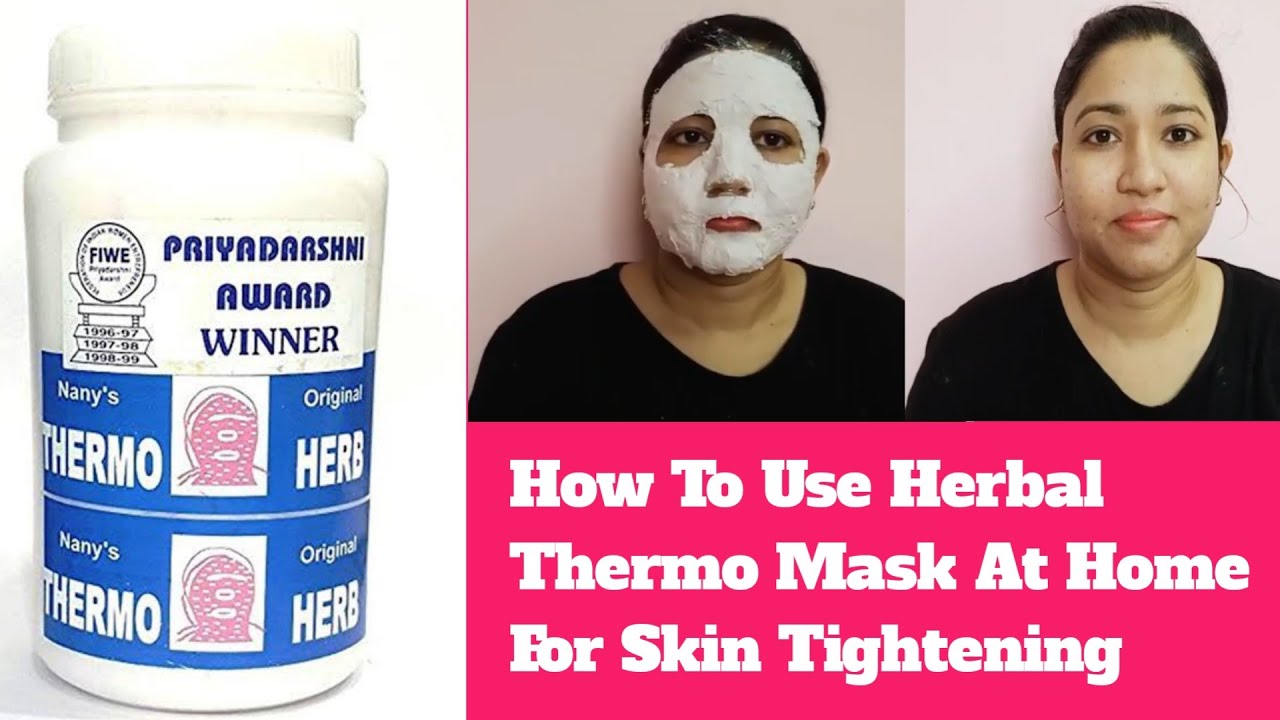 Thermo Herb Face Mask How To Use At Home For Tightening Skin| Use Only ...