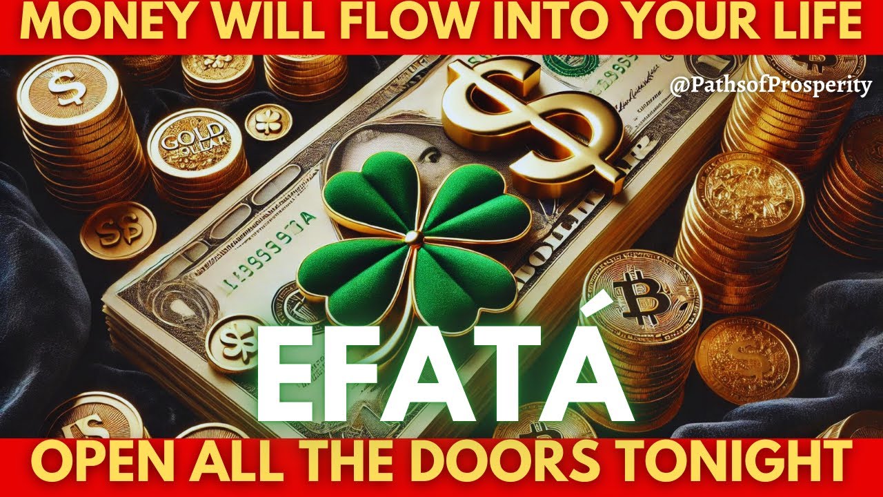 🌟The Money Will Flow into Your Life with the Power of EFFATA, the Doors ...