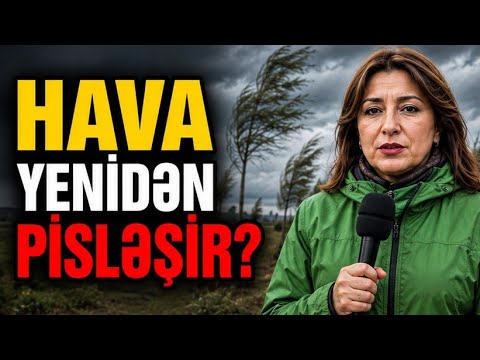 SABAHA OLAN HAVA PROQNOZU - 7 Avqust 2026