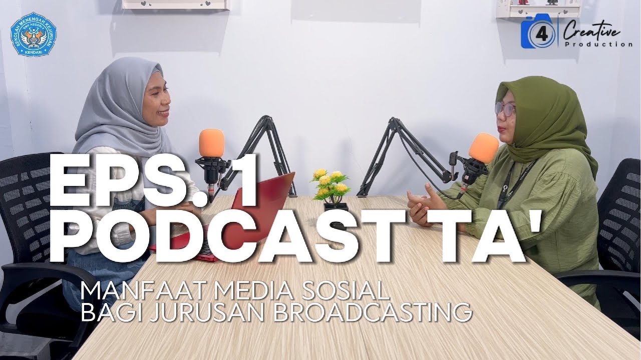PODCAST TA' EPS.1_Manfaat Media Sosial Bagi Jurusan Broadcasting - YouTube