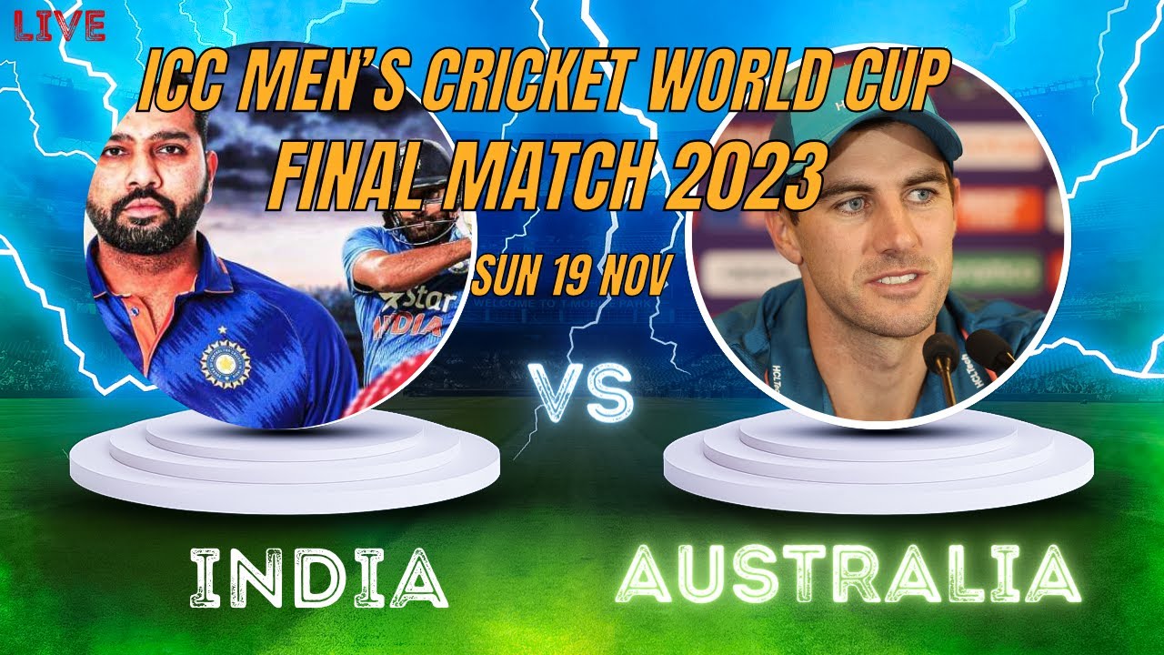 ICC Cricket World Cup Final Match - India vs Australia 19th Nov 2023 ...