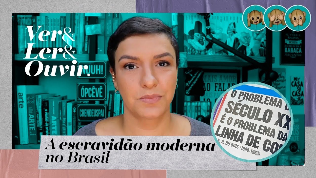 A escravidão moderna no Brasil | Ver, Ler e Ouvir - YouTube