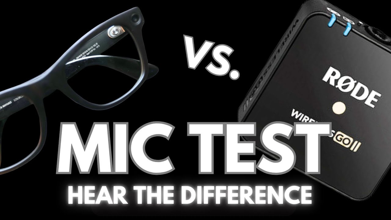 Bad Audio = Bad Videos! Ray-Ban Meta Mic vs. Wireless Mic - YouTube