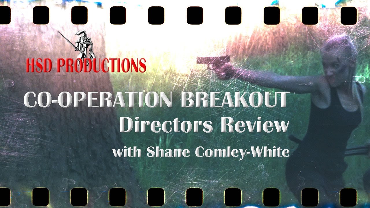 DIRECTORS COMMENTARY CO-OPERATION BREAKOUT FILM REVIEW - YouTube