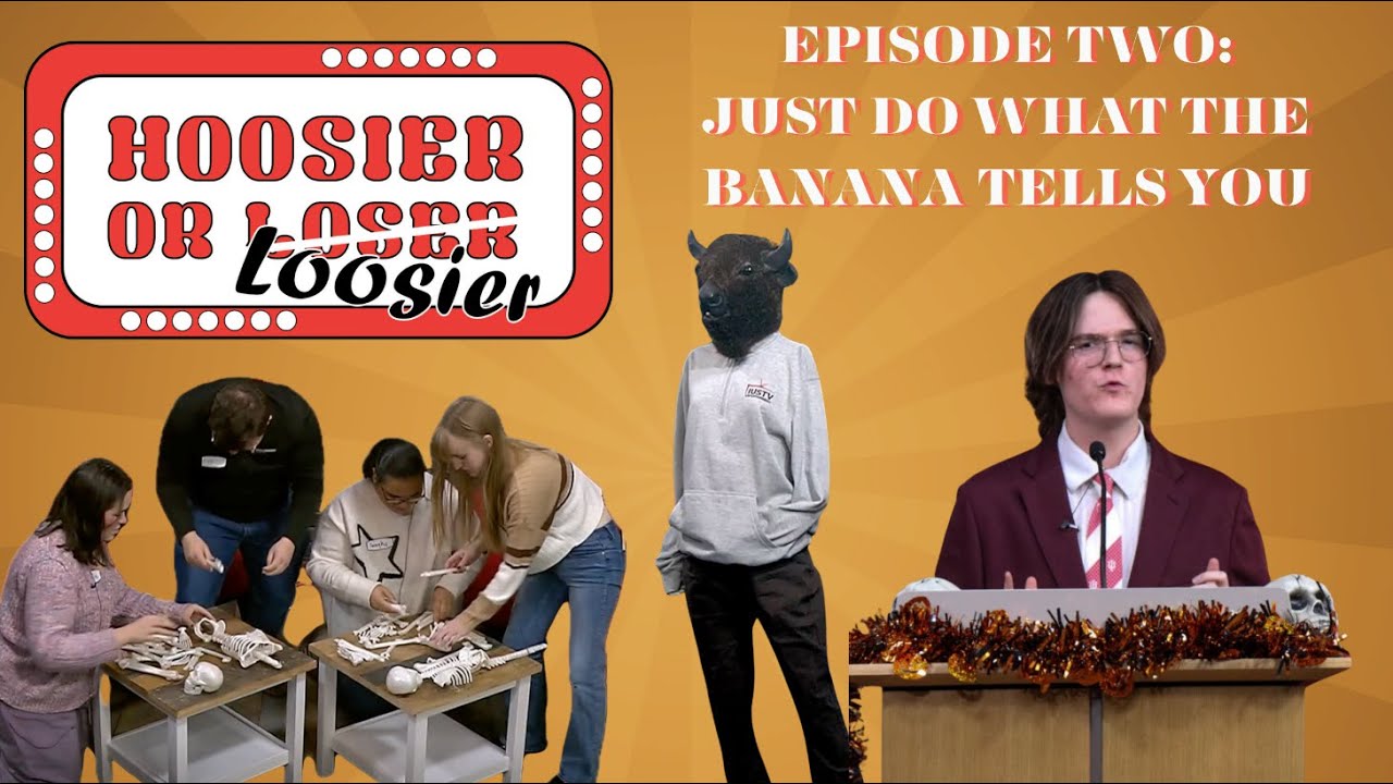 Hoosier or Loosier - Episode Two: Just Do What the Banana Tells You ...