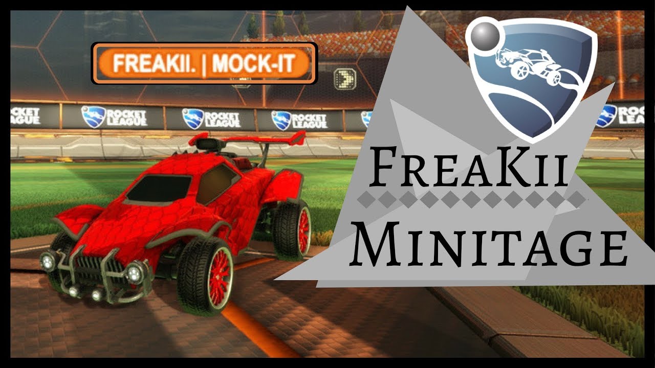 FreaKii Minitage - Rocket League - YouTube