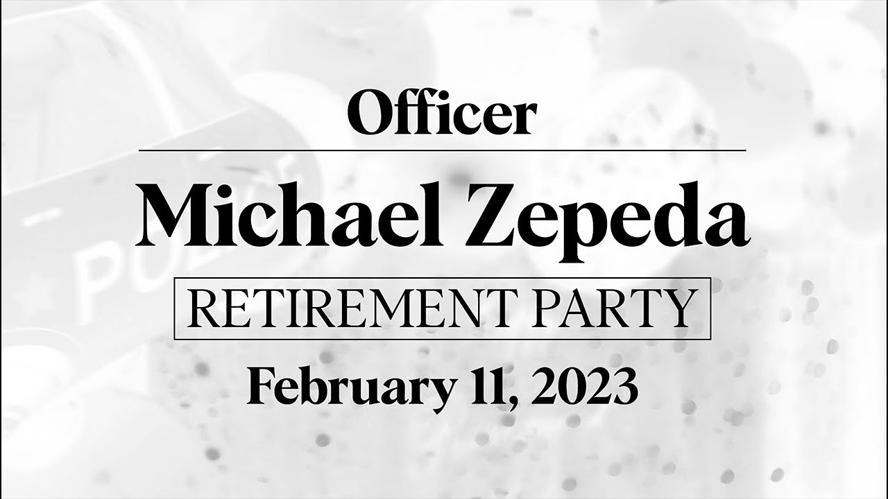 Michael Zepeda Retirement Party Long Version - YouTube