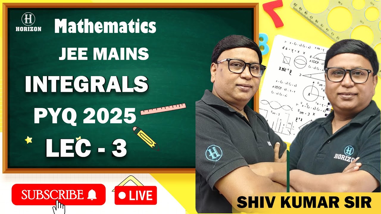 INTEGRALS | JEE Mains PYQ 2025 | LIVE SESSION | MATHEMATICS | Shiv ...