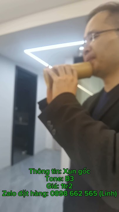 Xun gốc số 02 | Tone B3 | Giá 1tr2 (đã bán) - YouTube