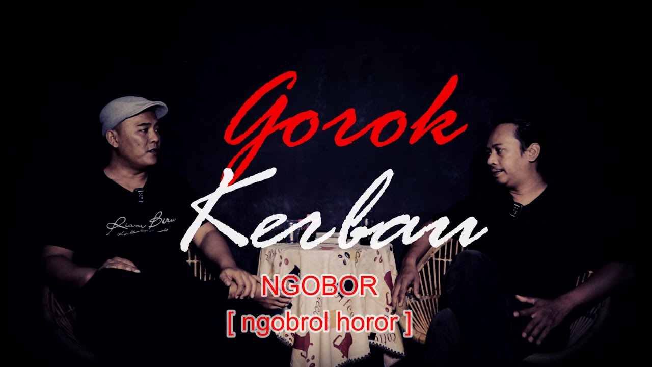 GOROK KERBAU | NGOBOR [ngobrol horor] #792 - YouTube