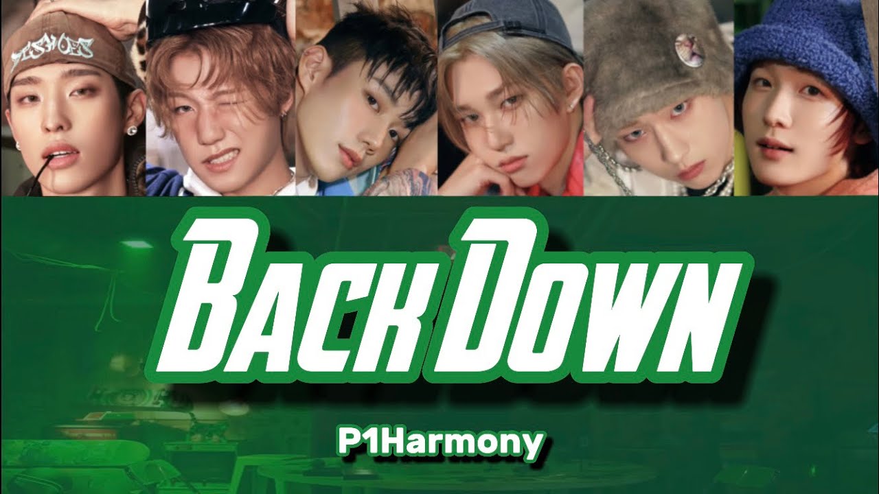 BackDown - P1Harmony (피원하모니) 【日本語字幕/歌詞/和訳/パート分け/カナルビ】 - YouTube