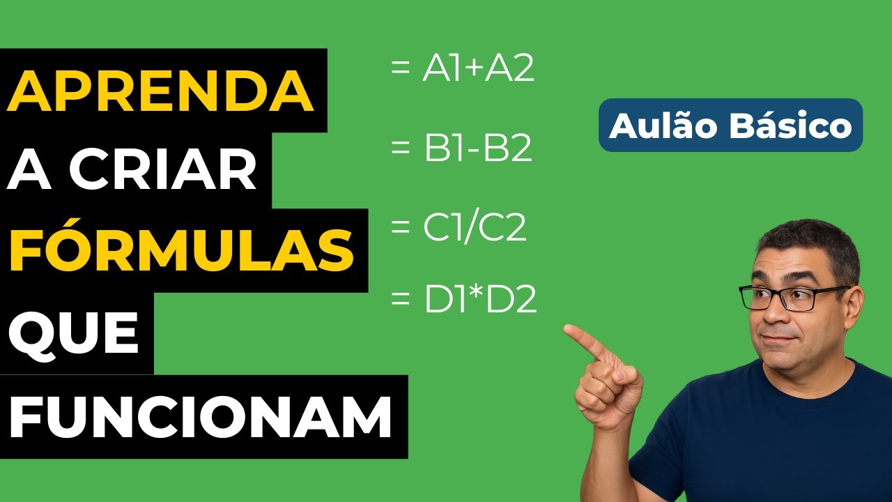 Como Fazer Fórmulas no Excel [Passo a Passo] — Aulão Básico para ...