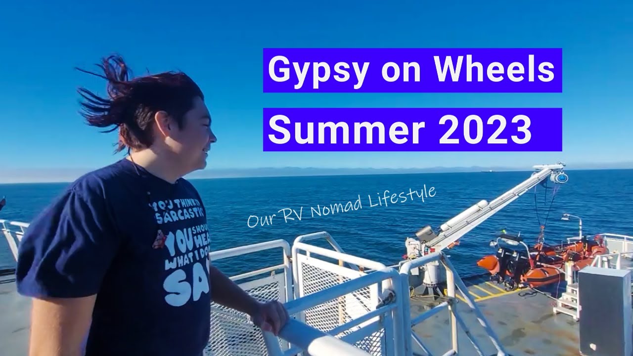 Gypsy on Wheels Summer 2023 - YouTube