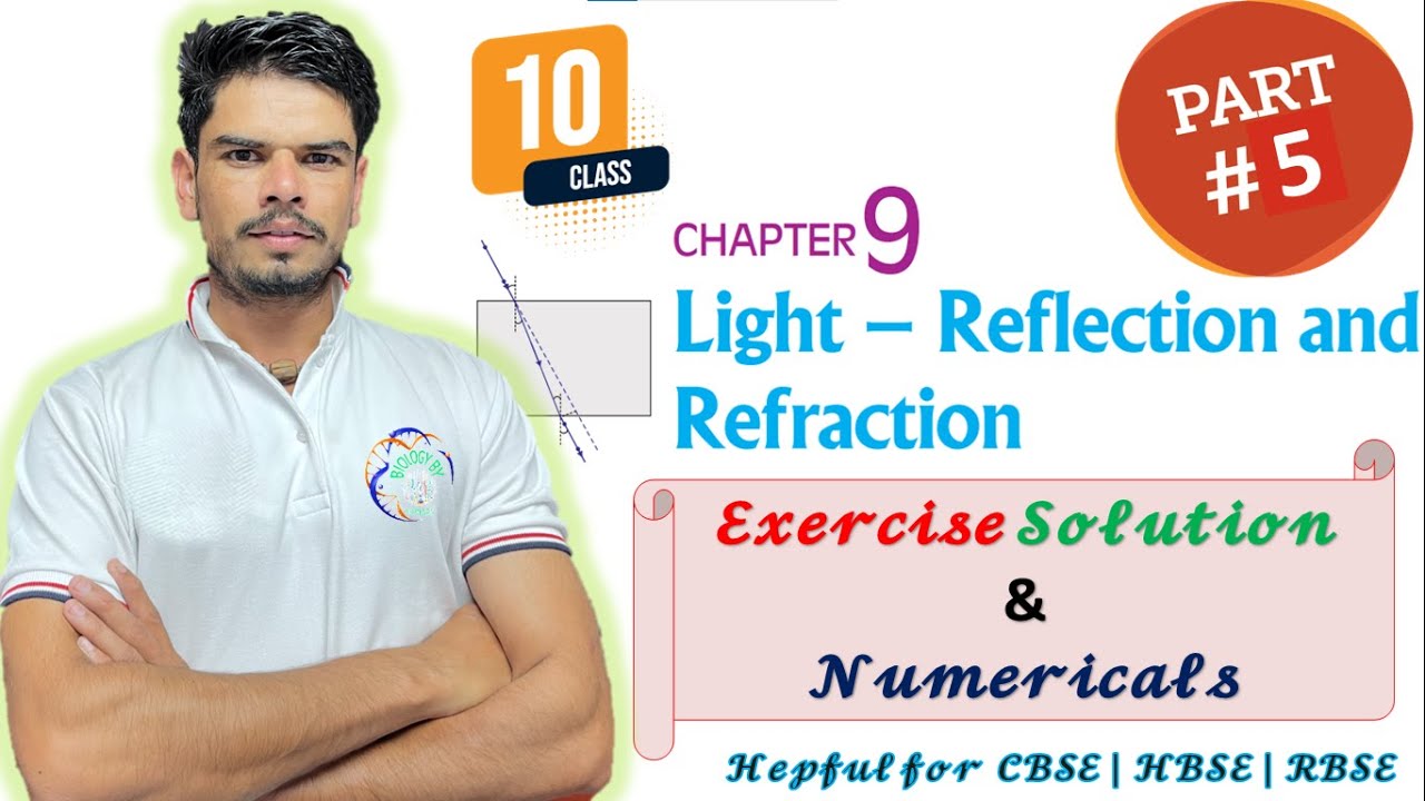 CHAPTER-9 | LIGHT : REFLECTION & REFRACTION | Part 5 | Exercise ...