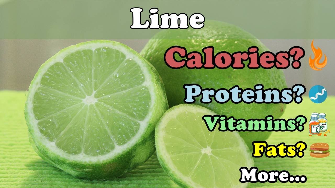 How many CALORIES does LIME have ?, FIBER, VITAMINS, FATS ...