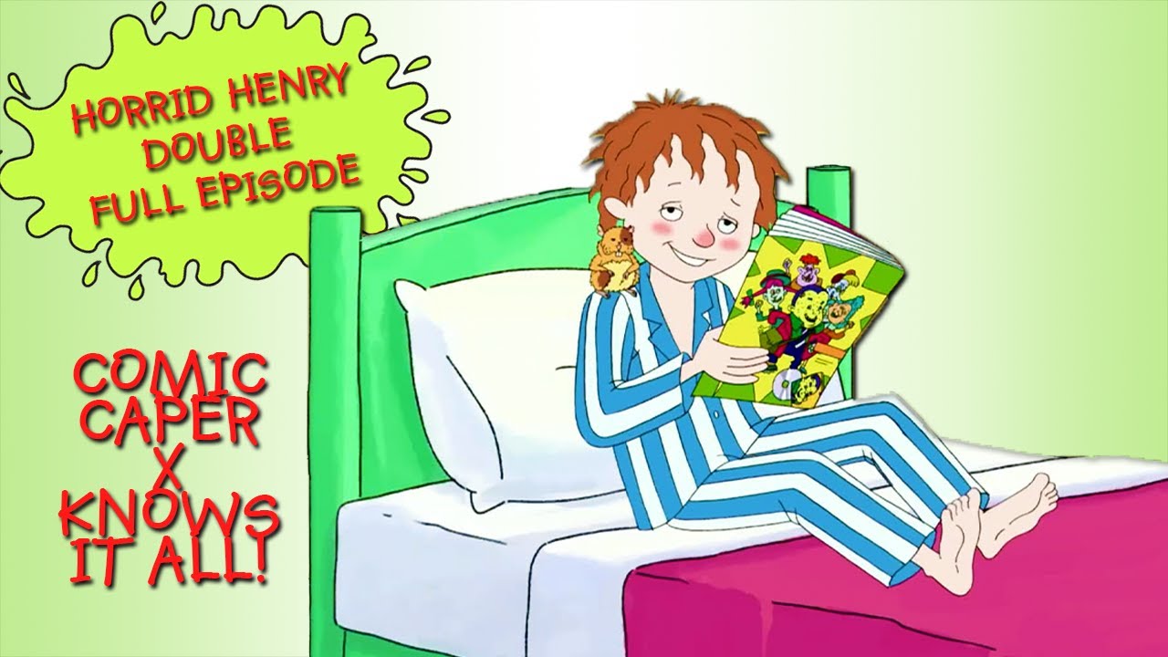 Comic Caper - Knows it All! | Horrid Henry DOUBLE Full Episodes | Season 4 - YouTube