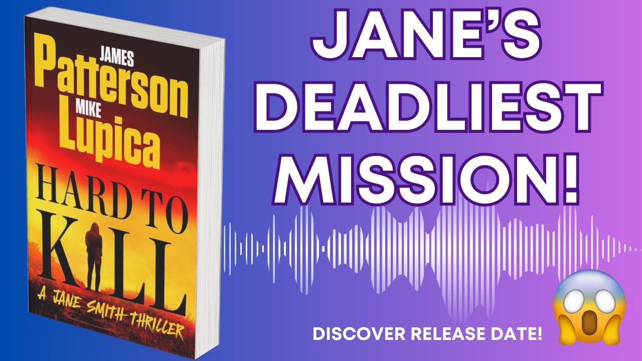 James Patterson 2024 Book Release! | Hard to Kill | Thrilling New ...