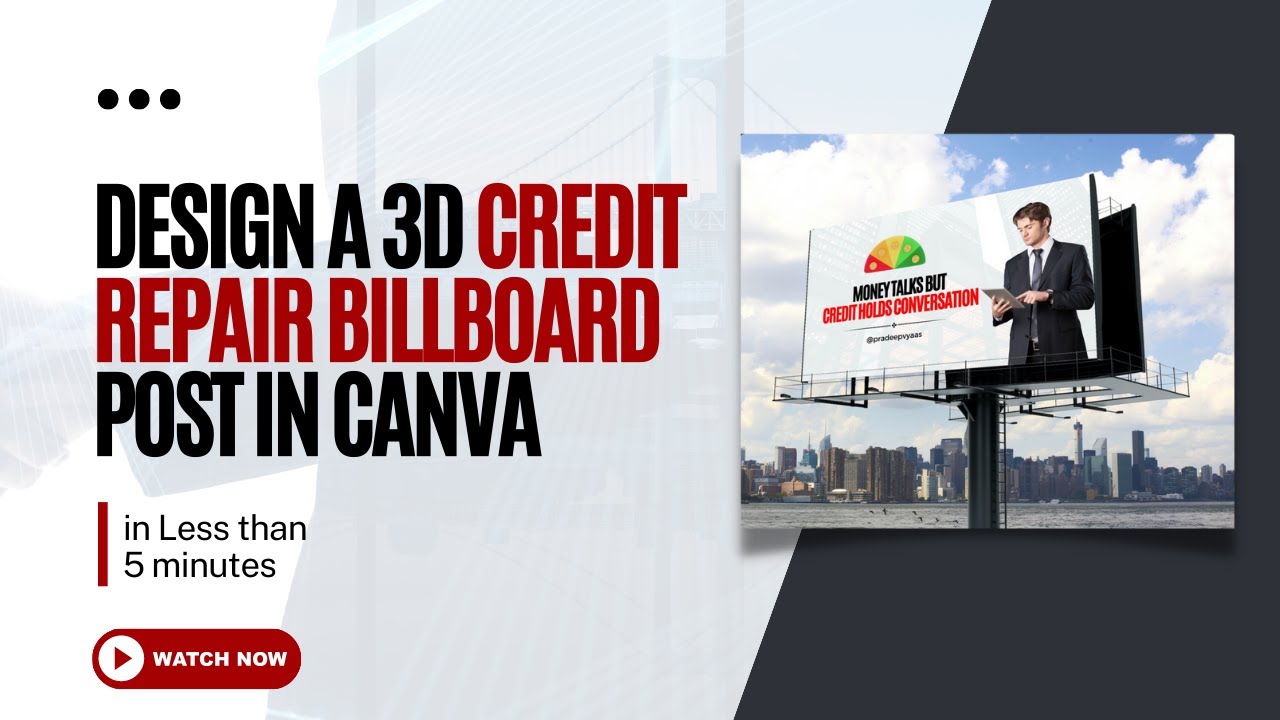 DESIGN A 3D CREDIT REPAIR BILLBOARD POST IN CANVA | Pradeep Vyas - YouTube