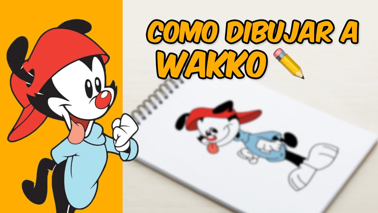 ¡Es hora de Animaniacs! Como dibujar a Wakko - YouTube