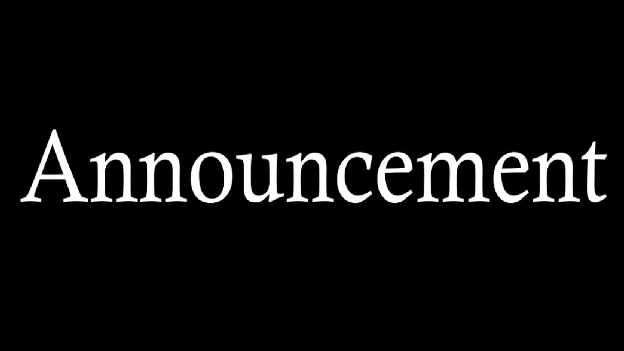 Announcement (Important, please read) - YouTube