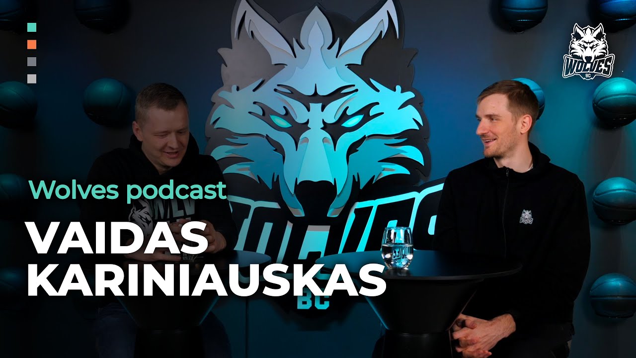 Wolves Podcast: Vaidas Kariniauskas – apie Lietuvos krepšinio bėdą ...