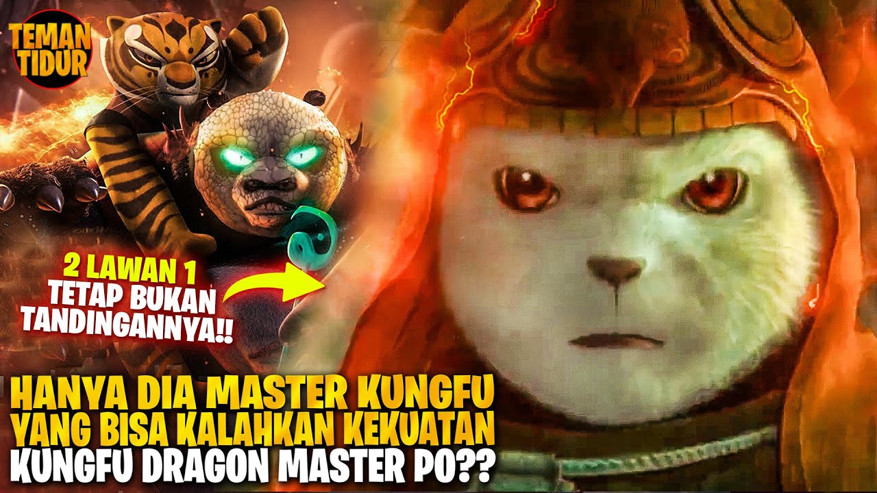 WOW!! DIALAH YANG AKAN MENGGANTIKAN DRAGON MASTER PO?? - ALUR CERITA ...