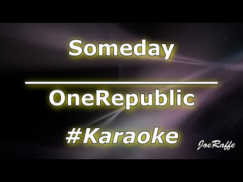 OneRepublic - Someday (Karaoke)