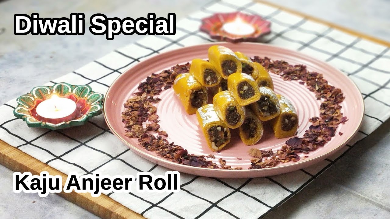 Kaju Anjeer Roll -Diwali Mithai, Indian Sweets | काजू अंजीर रोल - YouTube