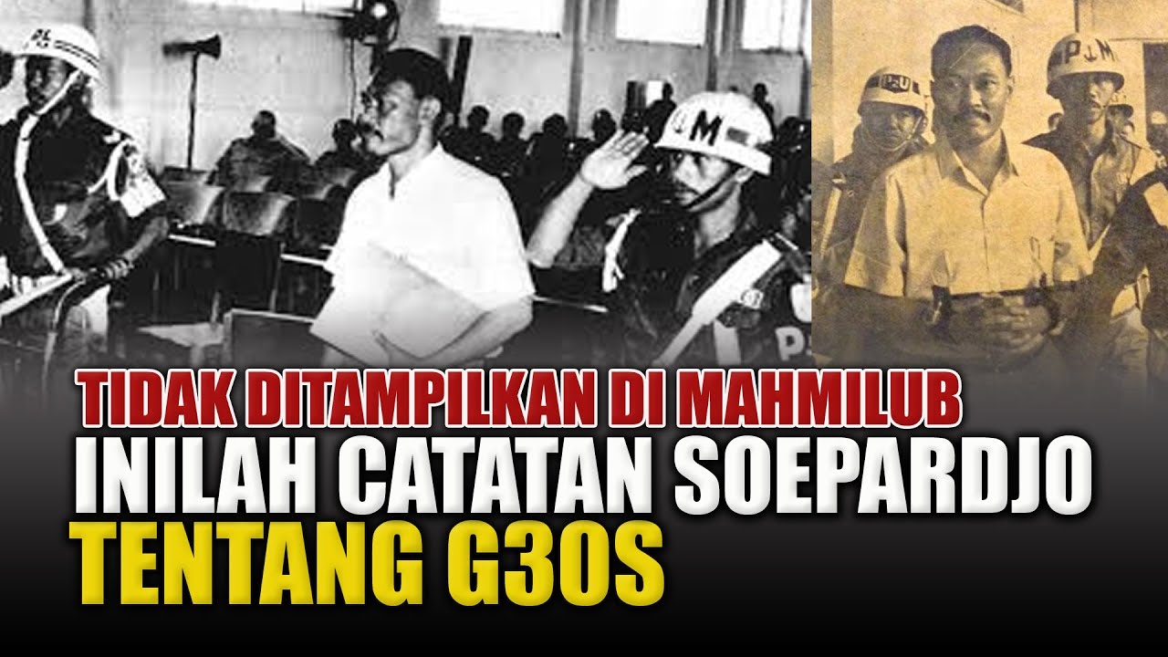 Catatan-Catatan Penting Brigjend. Soepardjo Tentang G30S Yang Tidak ...