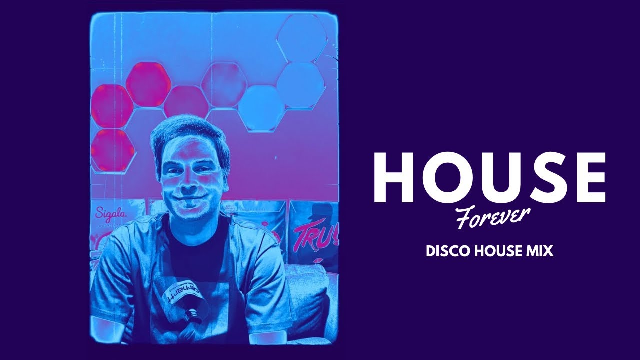House Forever - Disco House Mix - YouTube