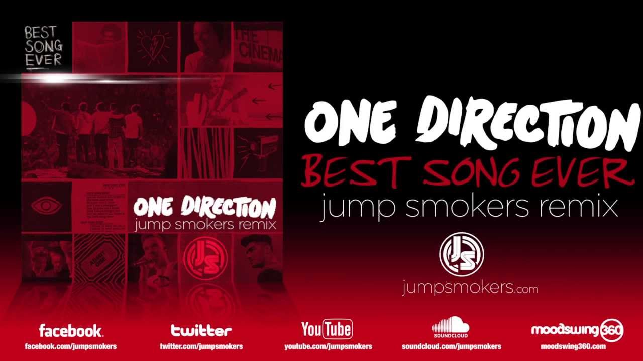 One Direction "Best Song Ever" - Jump Smokers Remix - YouTube