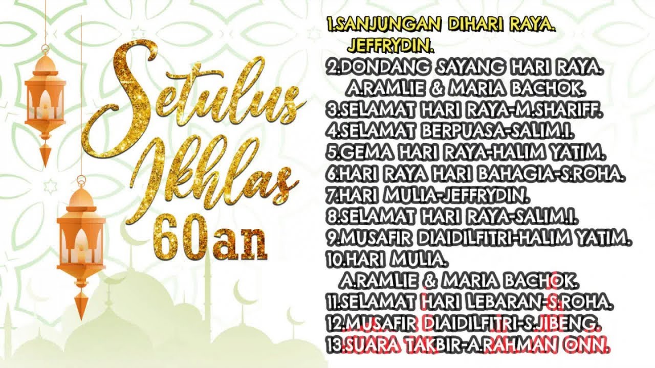 LAGU RAYA SETULUS IKHLAS ARTIST 60AN EVERGREEN 2 - YouTube