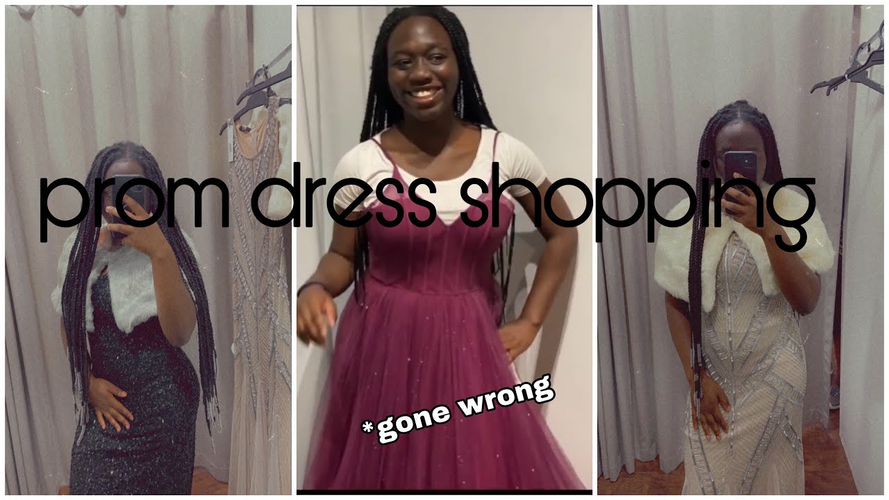 Prom/ball dress shopping 2022||*gone wrong - YouTube